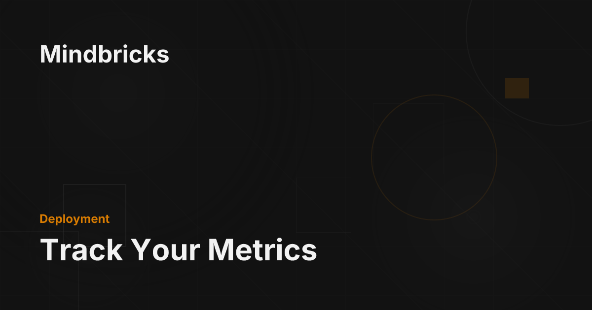 Track Your Metrics - Mindbricks Documentation